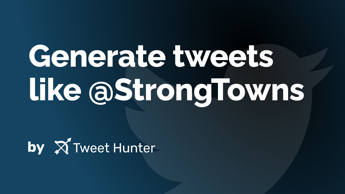 Generate Tweets like @StrongTowns with AI